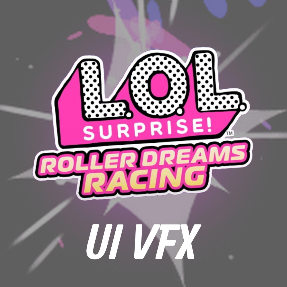 ArtStation - L.O.L Surprise! Roller Dreams - UI VFX