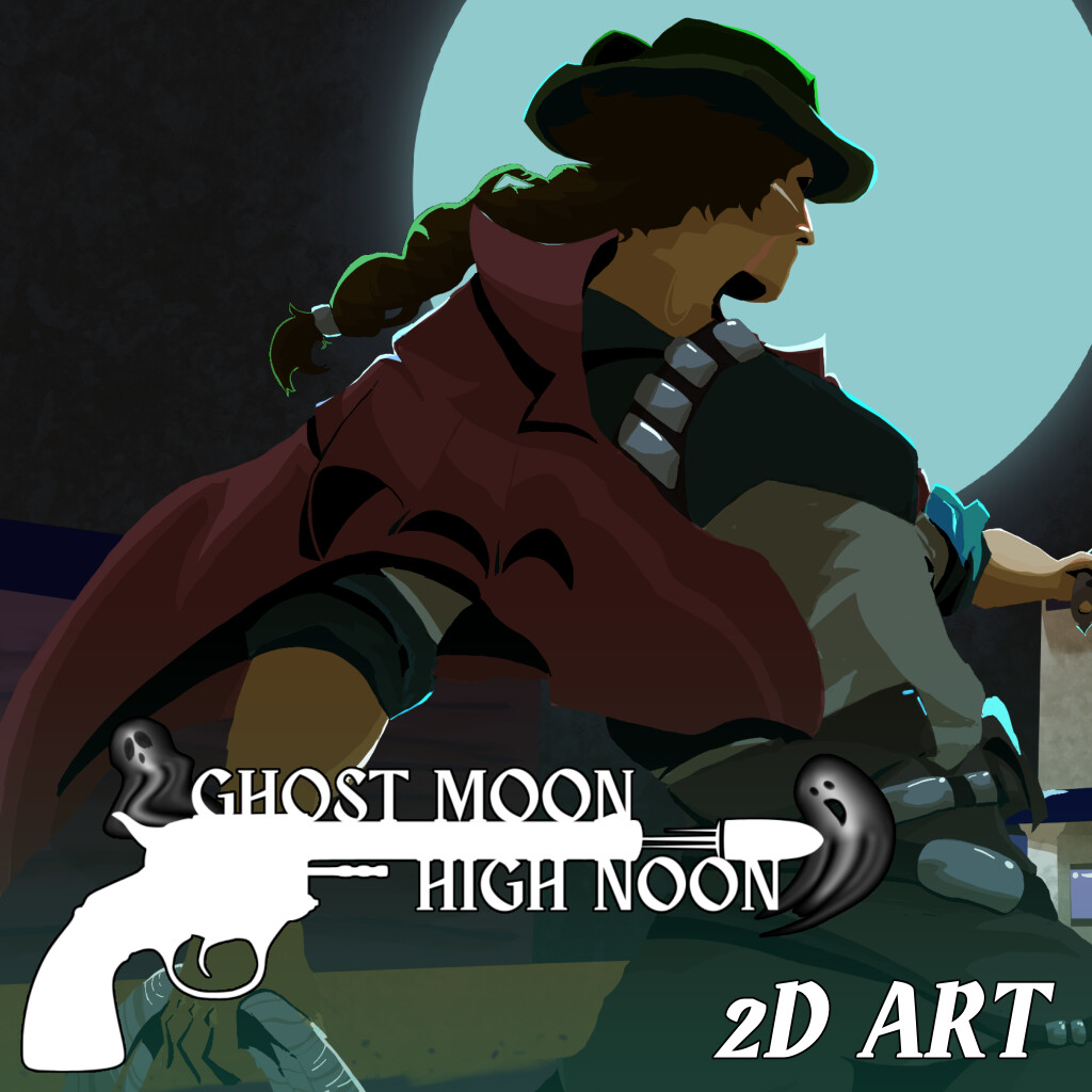 ArtStation - Ghost Moon High Noon - 2D