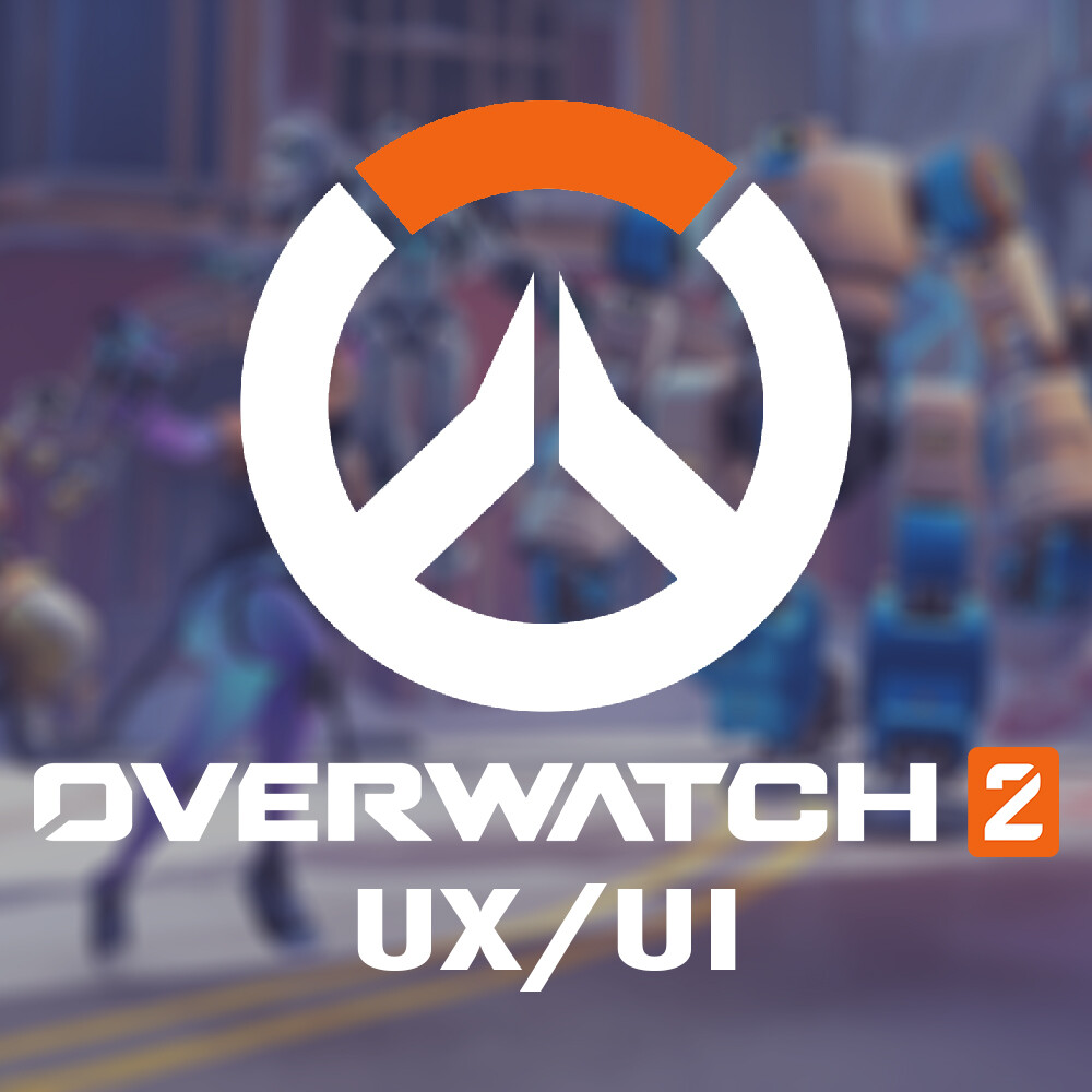 Andrew - OVERWATCH 2 UX/UI REDESIGN