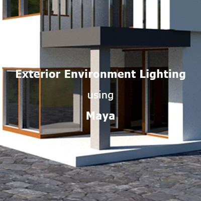 ArtStation - Exterior Environment Lighting using Maya