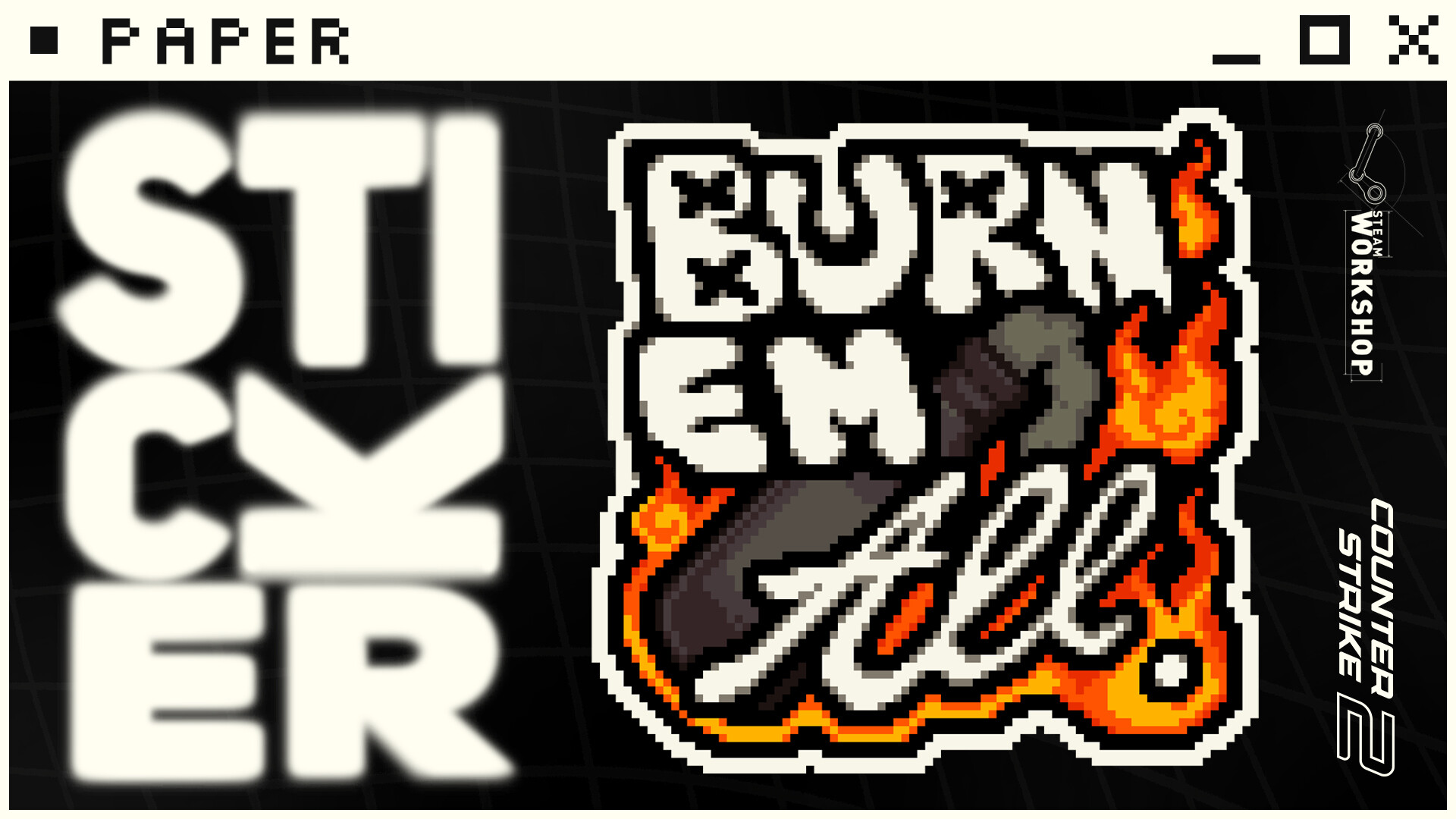 ArtStation - STICKER | BURN EM ALL. | PAPER + HOLO + GLITTER