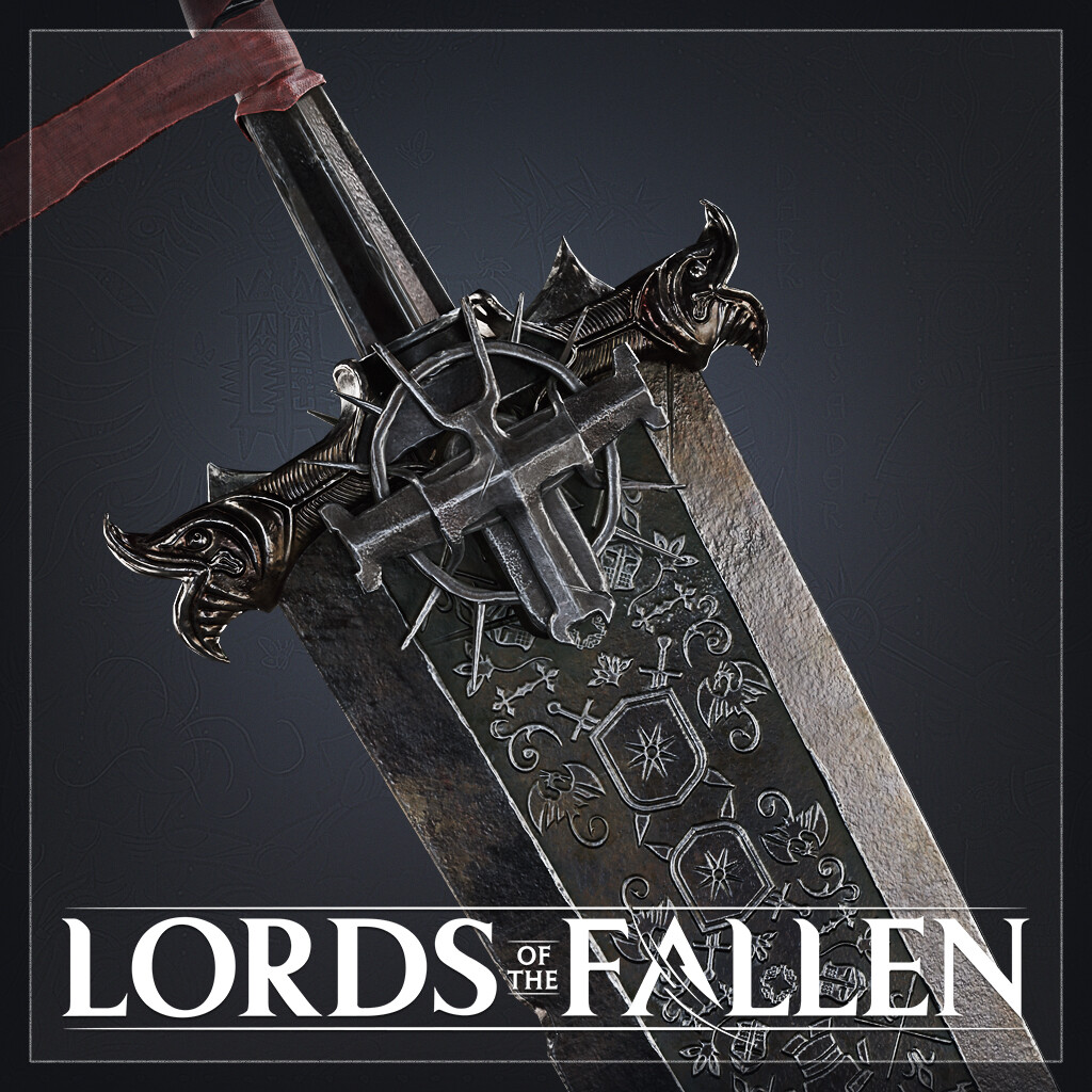 ArtStation - Lords of the Fallen | Weapons - Ravager Gregory's Sword