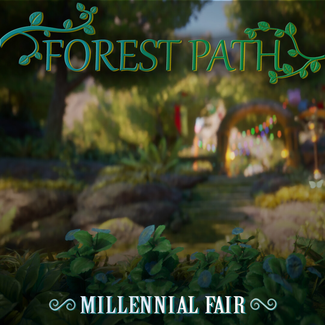 ArtStation - Millennial Fair - Forest Path
