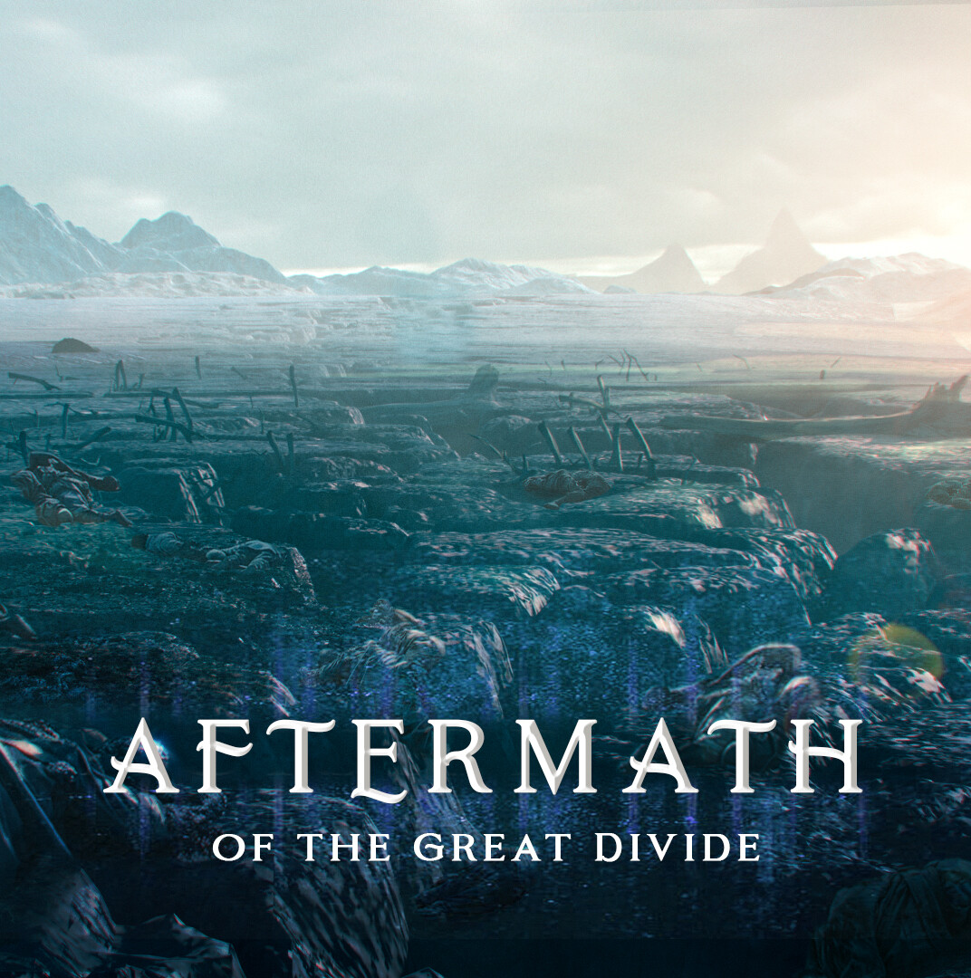 ArtStation - Aftermath of the Great Divide