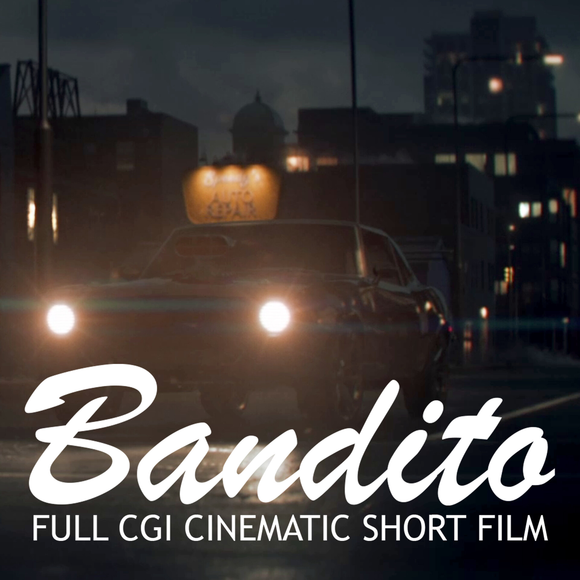 ArtStation - BANDITO [FULL CGI] Cinematic Short Film