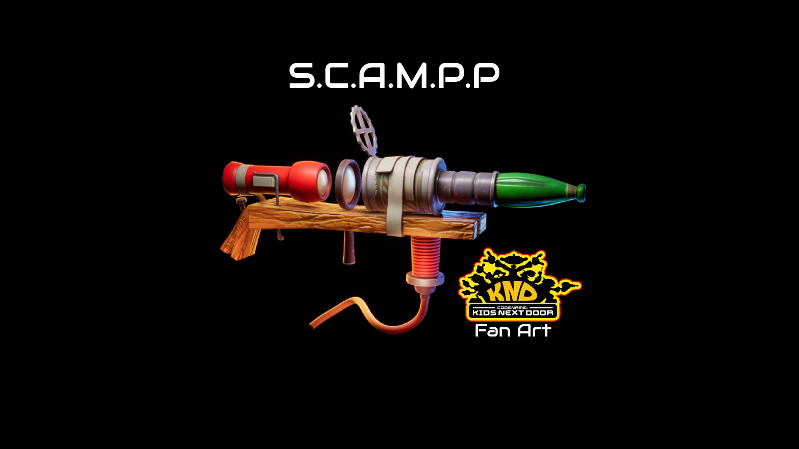 ArtStation - Kids Next Door Weapon - S.C.A.M.P.P