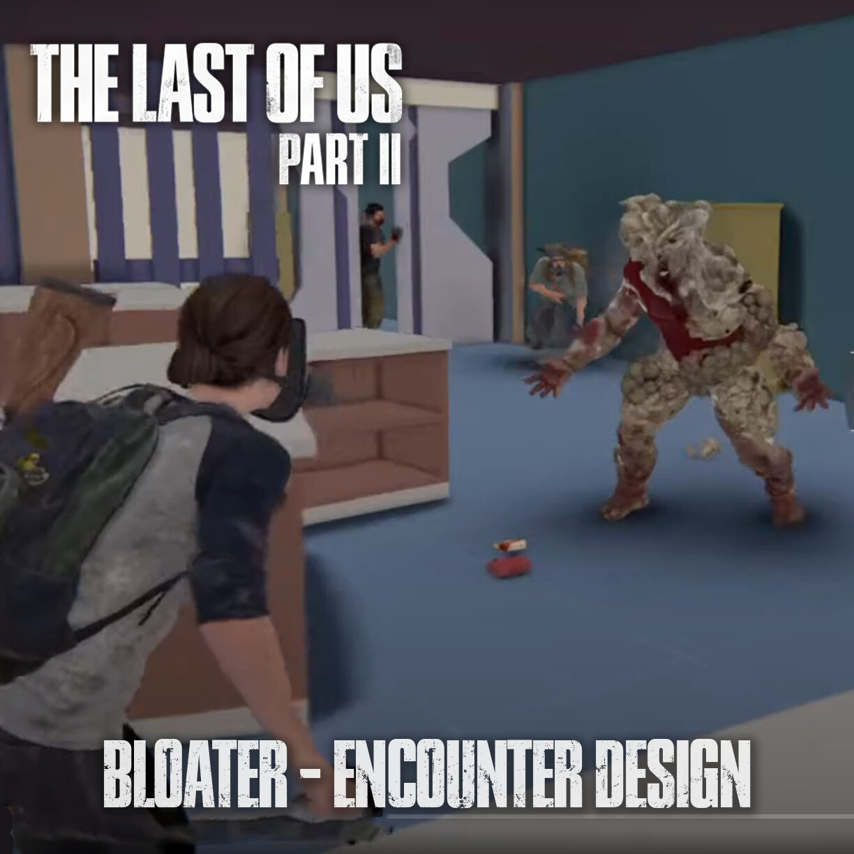 ArtStation - Encounter Design - Bloater - TLOU2
