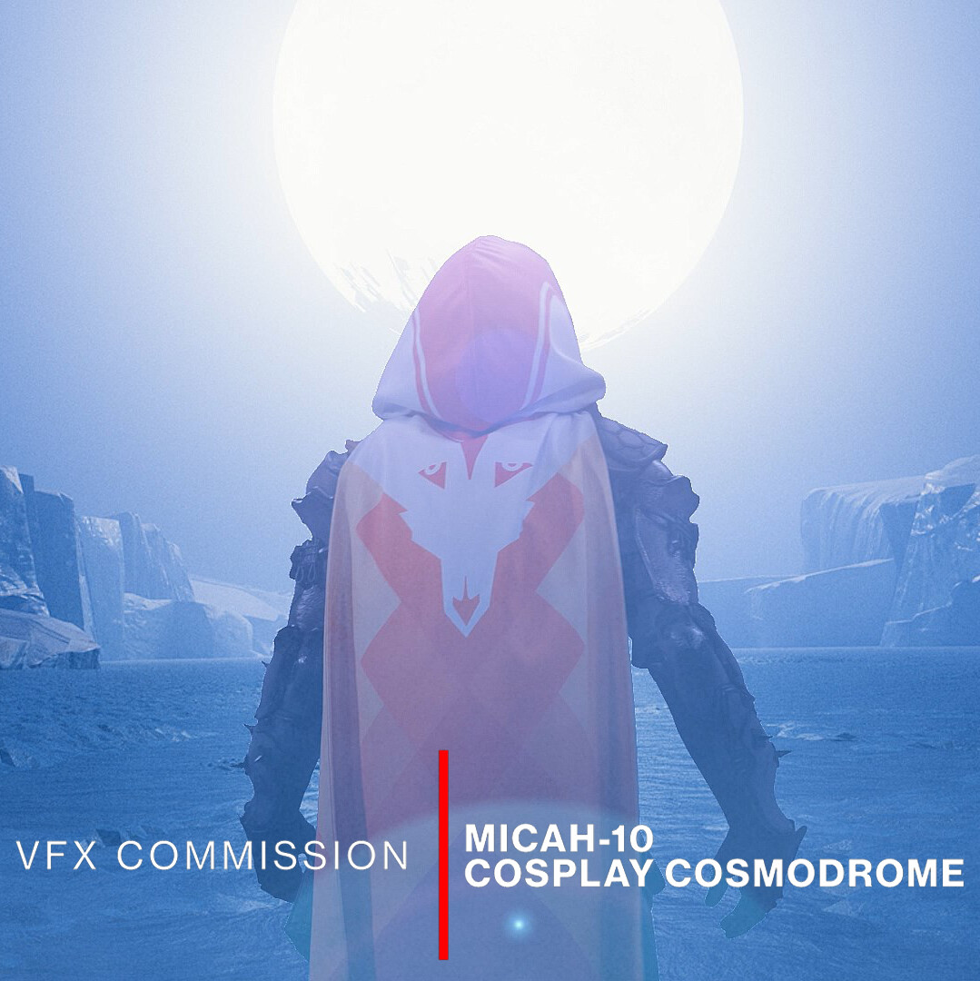 ArtStation - VFX Commission, Micah-10 (COSPLAY COSMODROME)