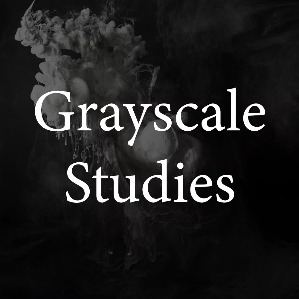 ArtStation - Grayscale studies