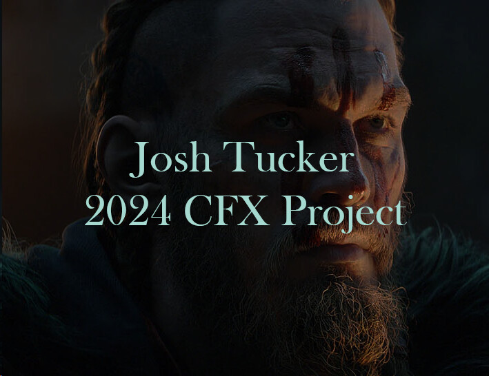 ArtStation - Joshua Tucker - 2024 CFX Project