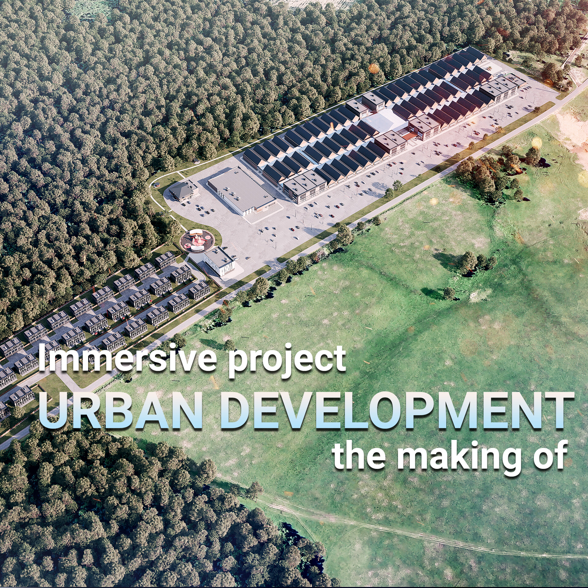 ArtStation - Immersive Urban Development Project | Making of with ...