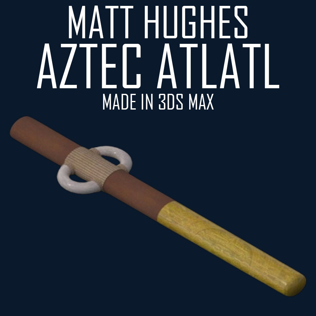 ArtStation - 3DS Max Aztec Atlatl