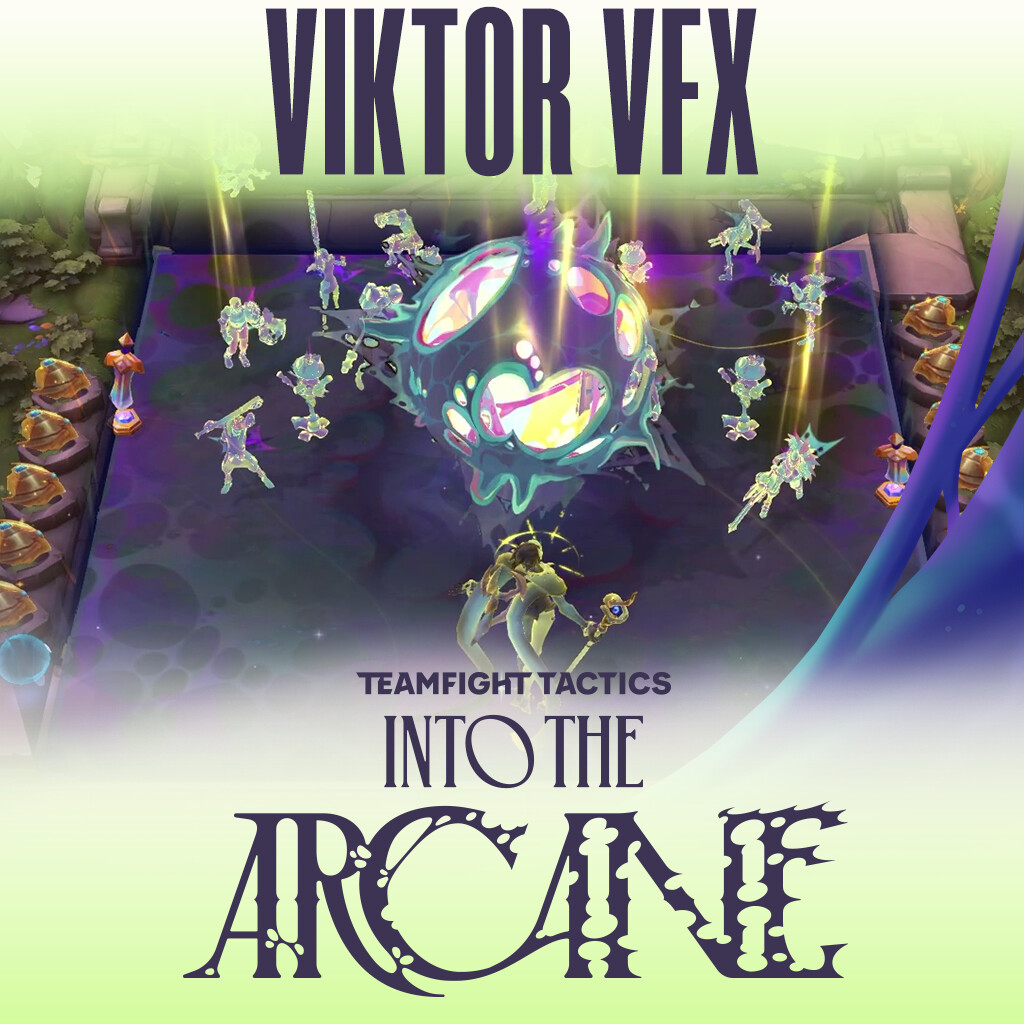 ArtStation - Teamfight Tactics | Into the Arcane | Viktor Gameplay VFX