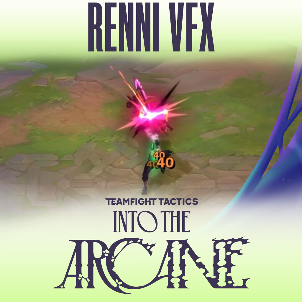 ArtStation - Teamfight Tactics | Into the Arcane | Renni Gameplay VFX
