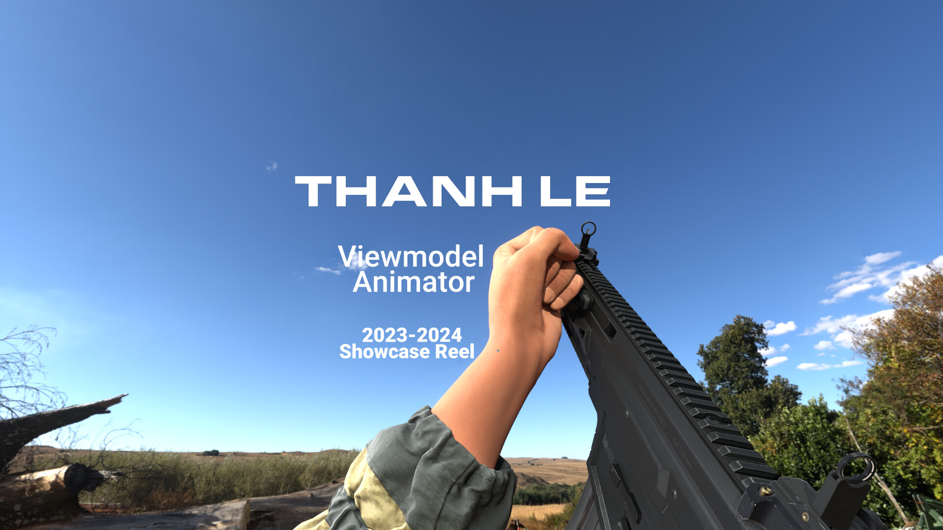 ArtStation - Thanh Le | 2023-2024 Viewmodel Animation Reel