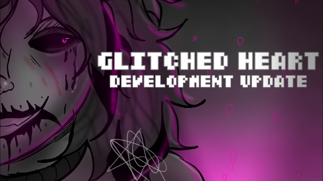 ArtStation - GLITCHED HEART - UPDATES (YOUTUBE)