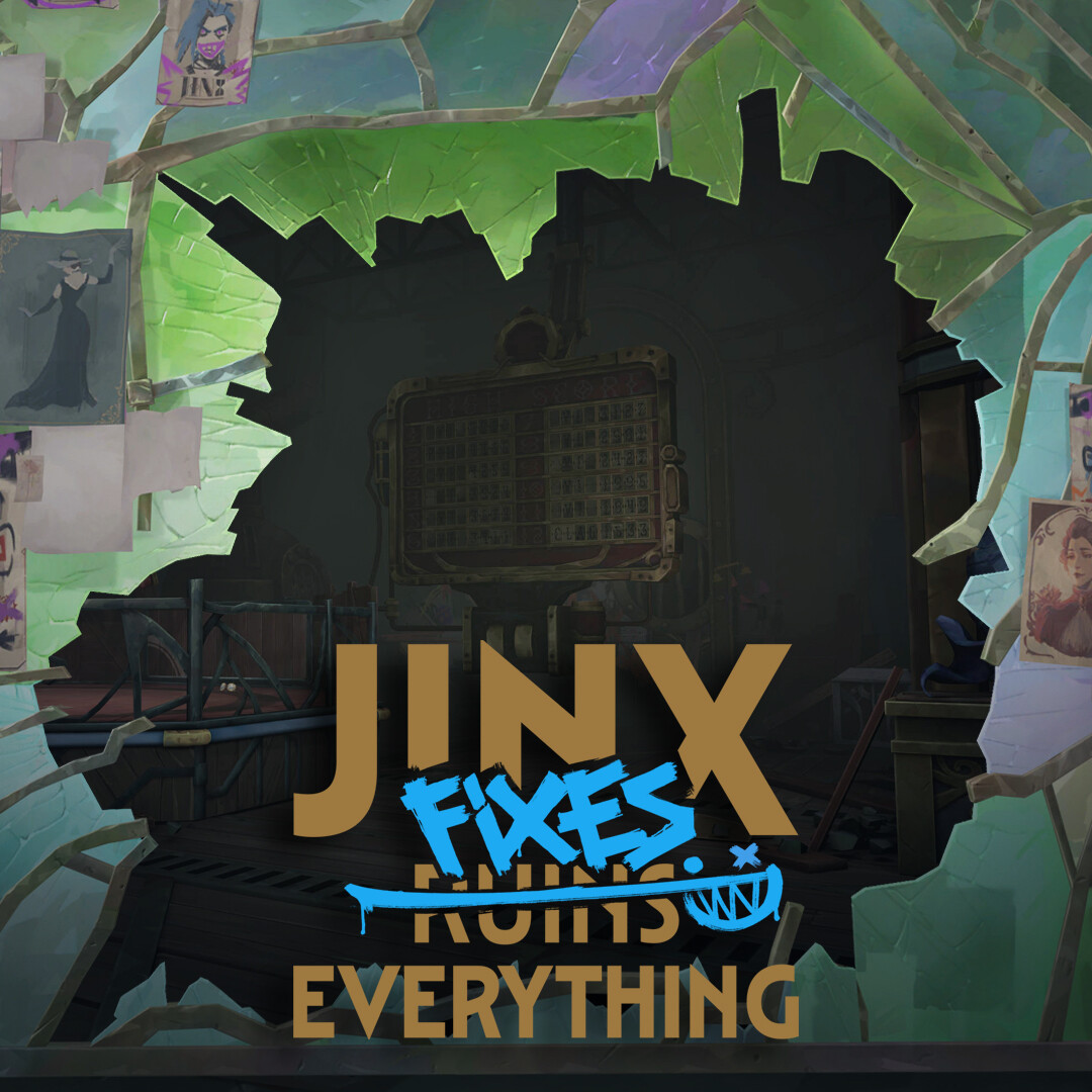 ArtStation - JINX FIXES EVERYTHING -Arcade