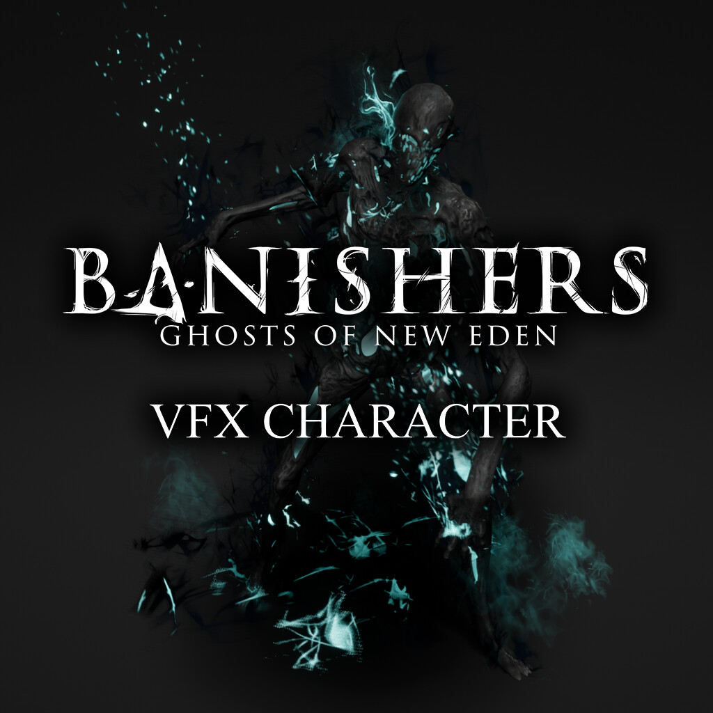ArtStation - Banishers : VFX Character