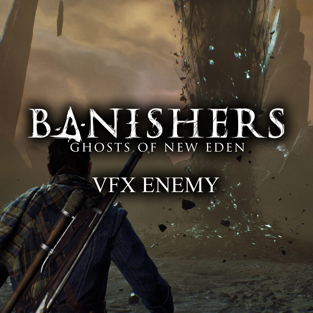 ArtStation - Banishers : VFX Enemy