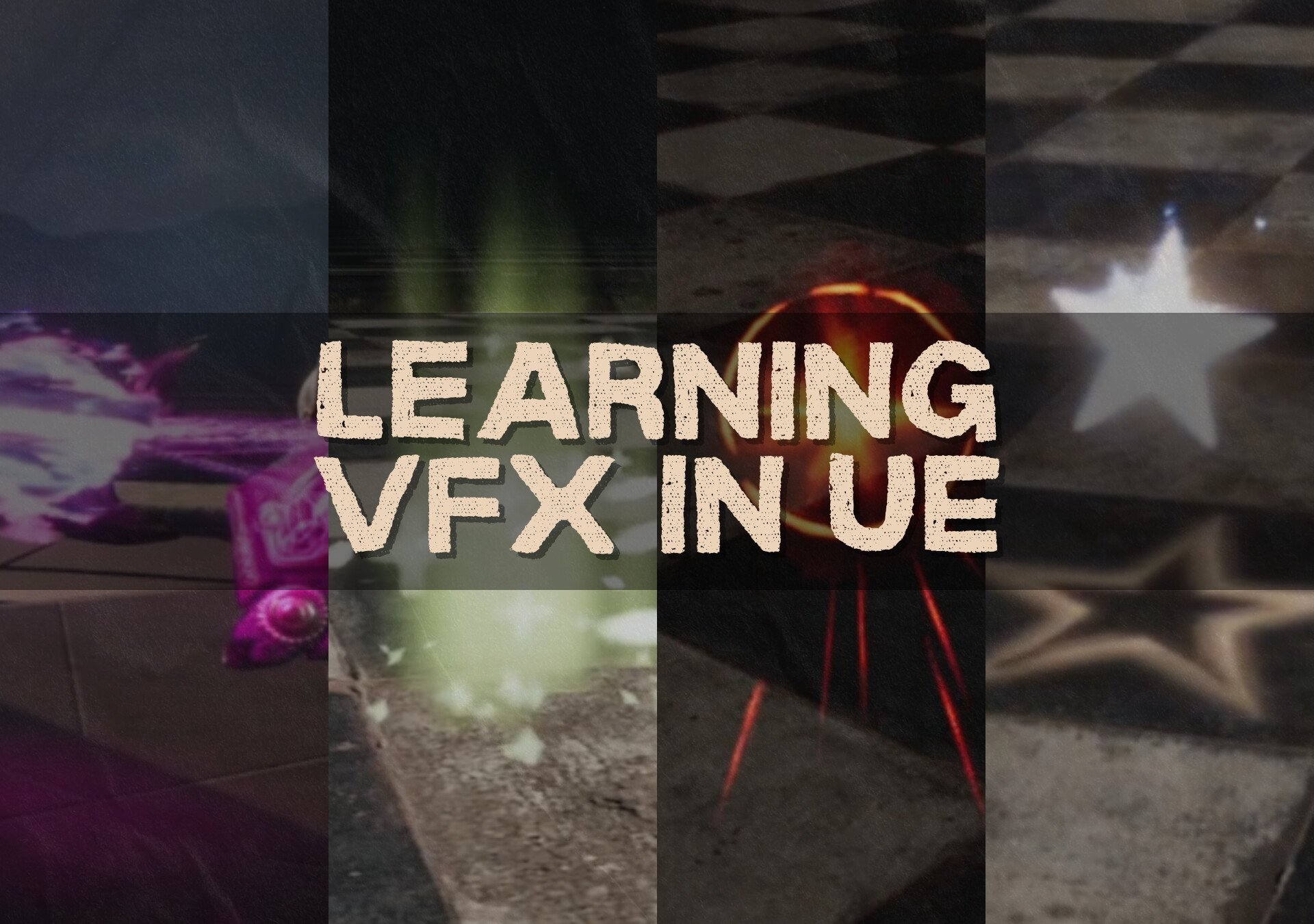 ArtStation - VFX Journey in Unreal Engine