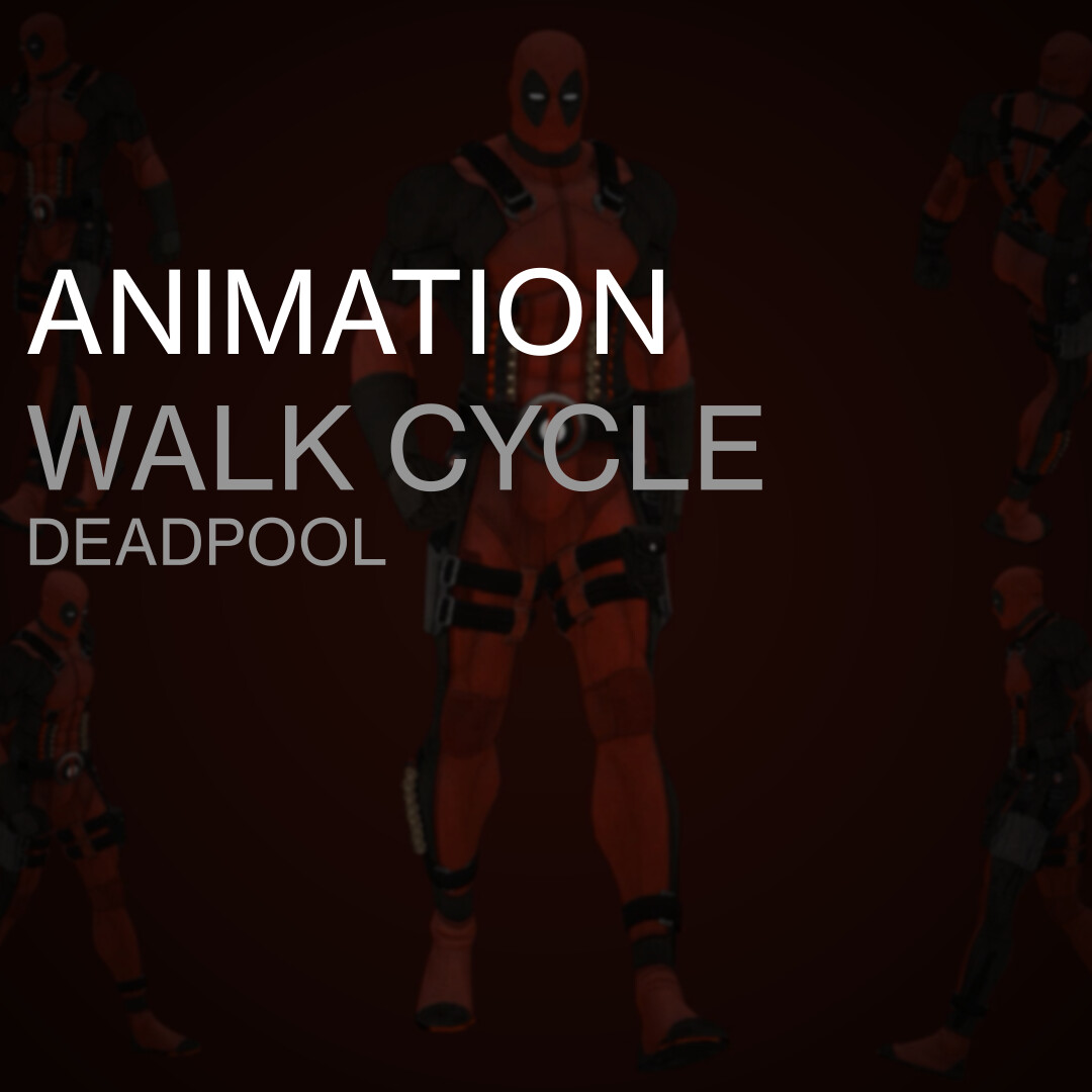 ArtStation - Walk Animation - Deadpool (Assignment B1)