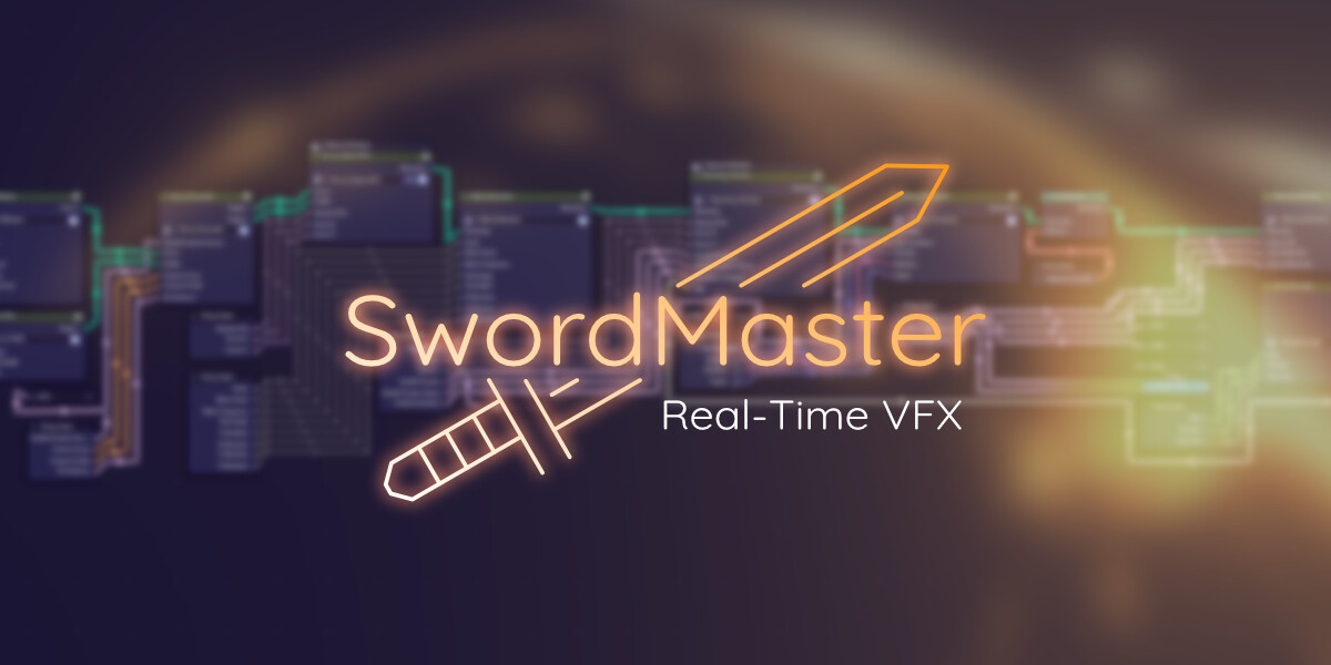 ArtStation - Swordmaster - Real-Time VFX Tool