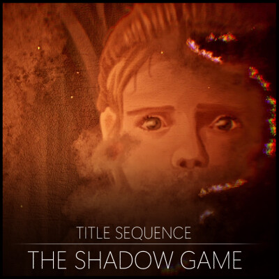 ArtStation - The Shadow Game Title Sequence