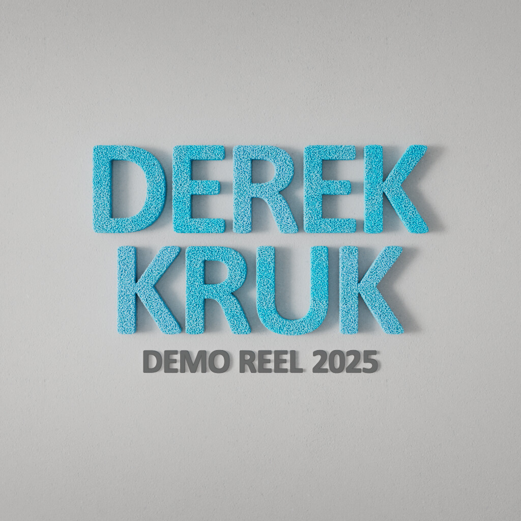 Derek Kruk Portfolio - Derek Kruk | Demo Reel 2025