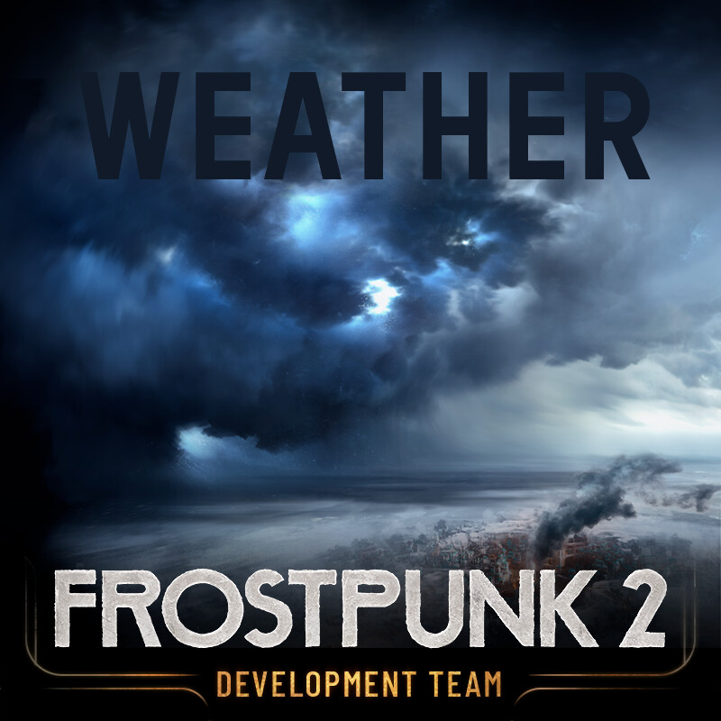 ArtStation - Frostpunk Weather FX