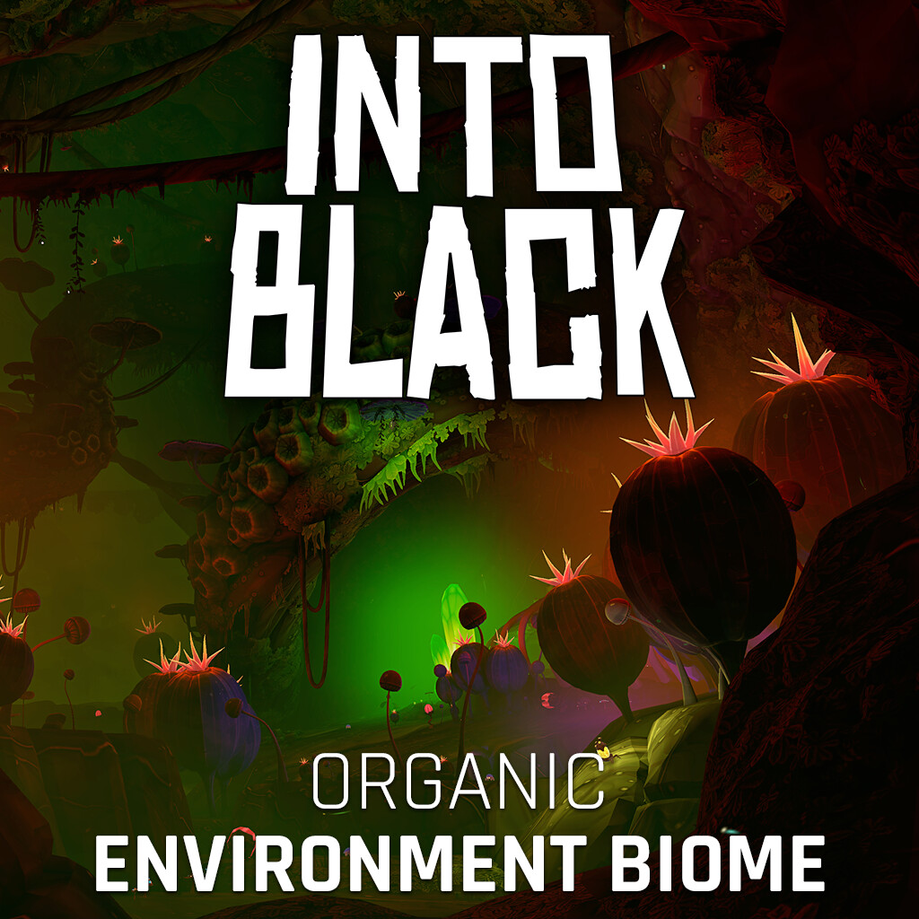ArtStation - Into Black - Environment Biome - Organic