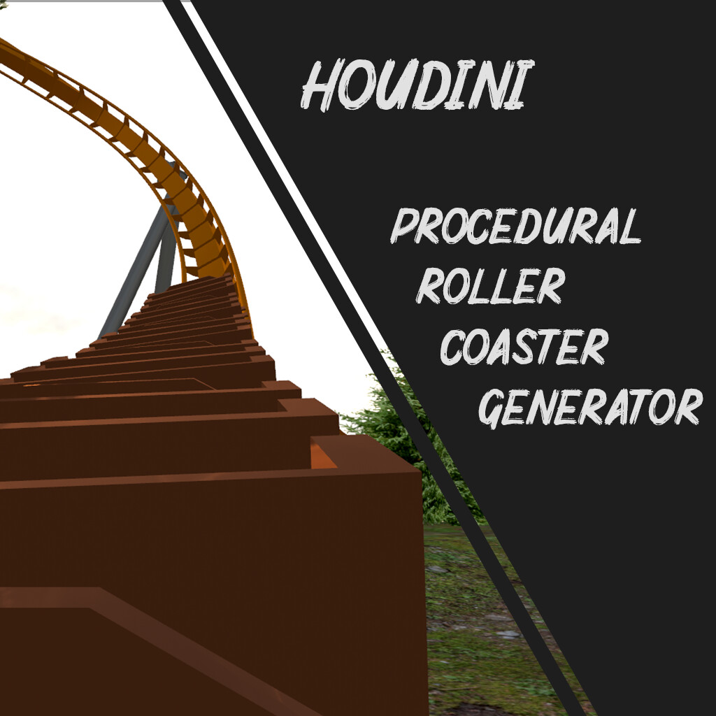 ArtStation - Procedural Roller Coaster Generator in Houdini