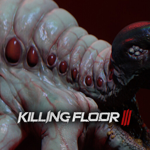 ArtStation - KILLING FLOOR 3 - CRAWLER LARVA