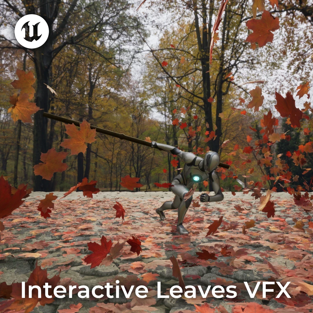 ArtStation - Interactive Leaves VFX Tech Demo in UE5