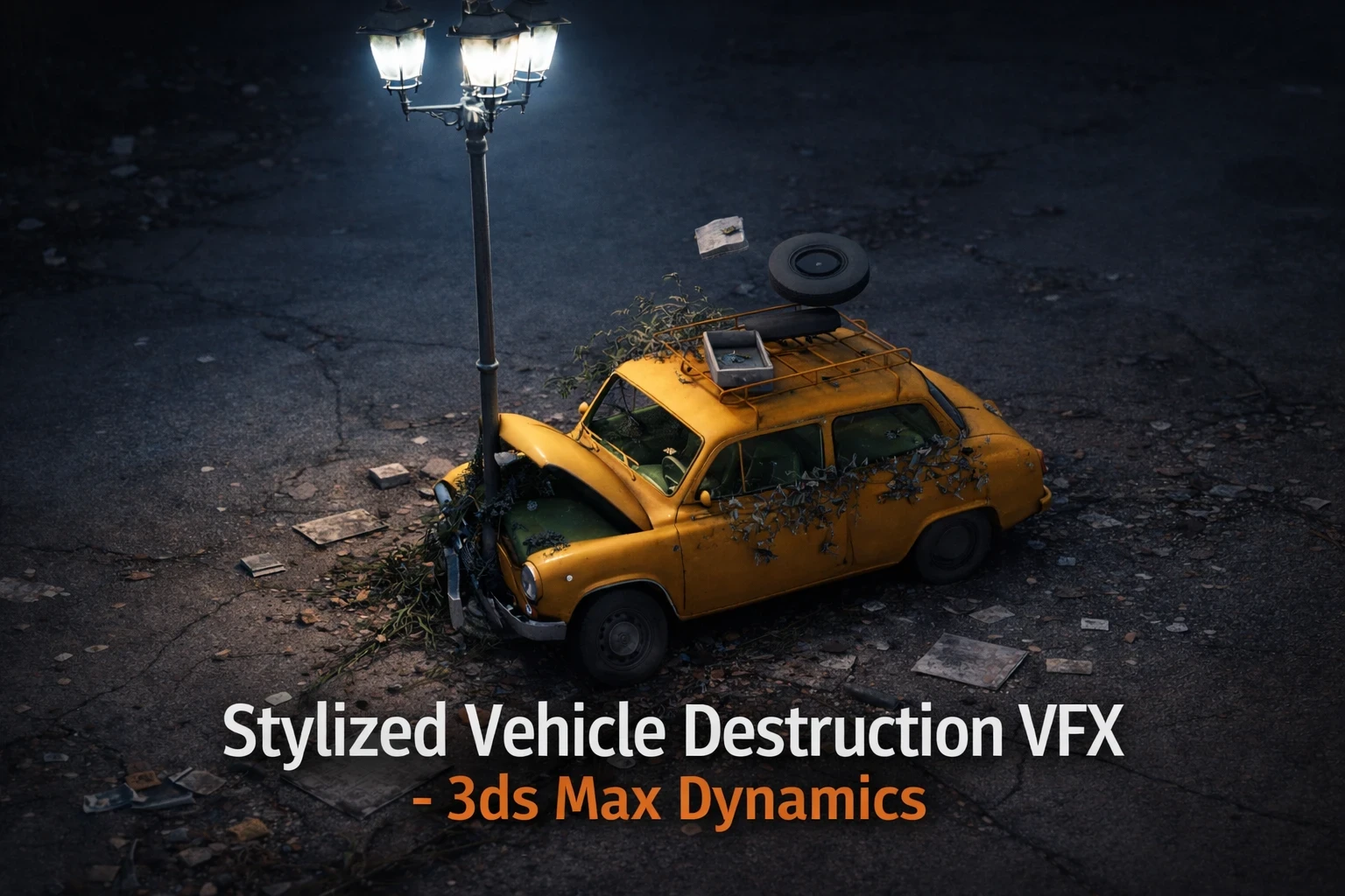 ArtStation - Stylized Vehicle Destruction VFX - 3ds Max Dynamics