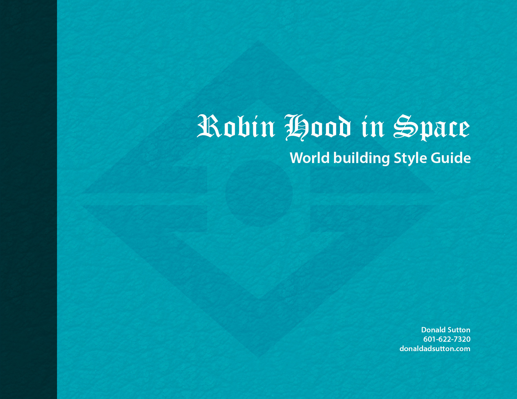 Donald Sutton - Robin Hood In Space Style Guide