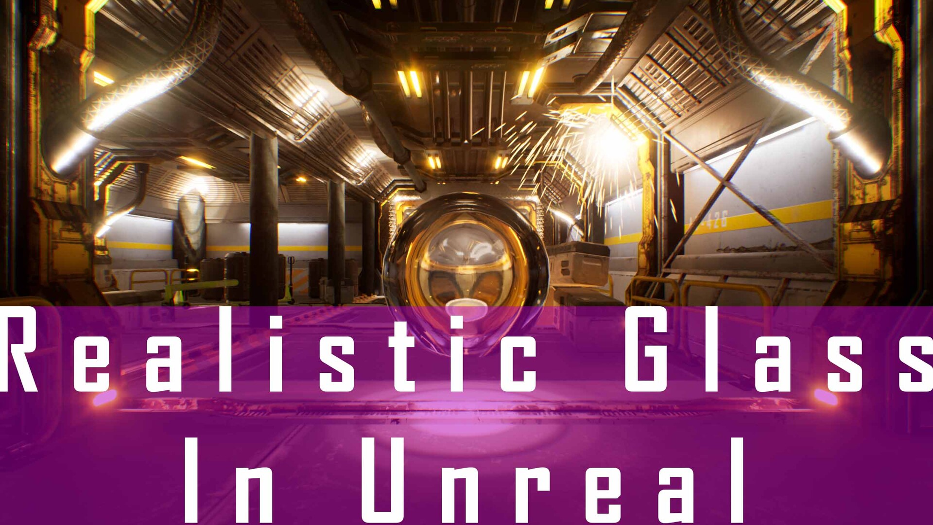 Dustin Tinkler - Realistic Glass in UE4 Tutorial