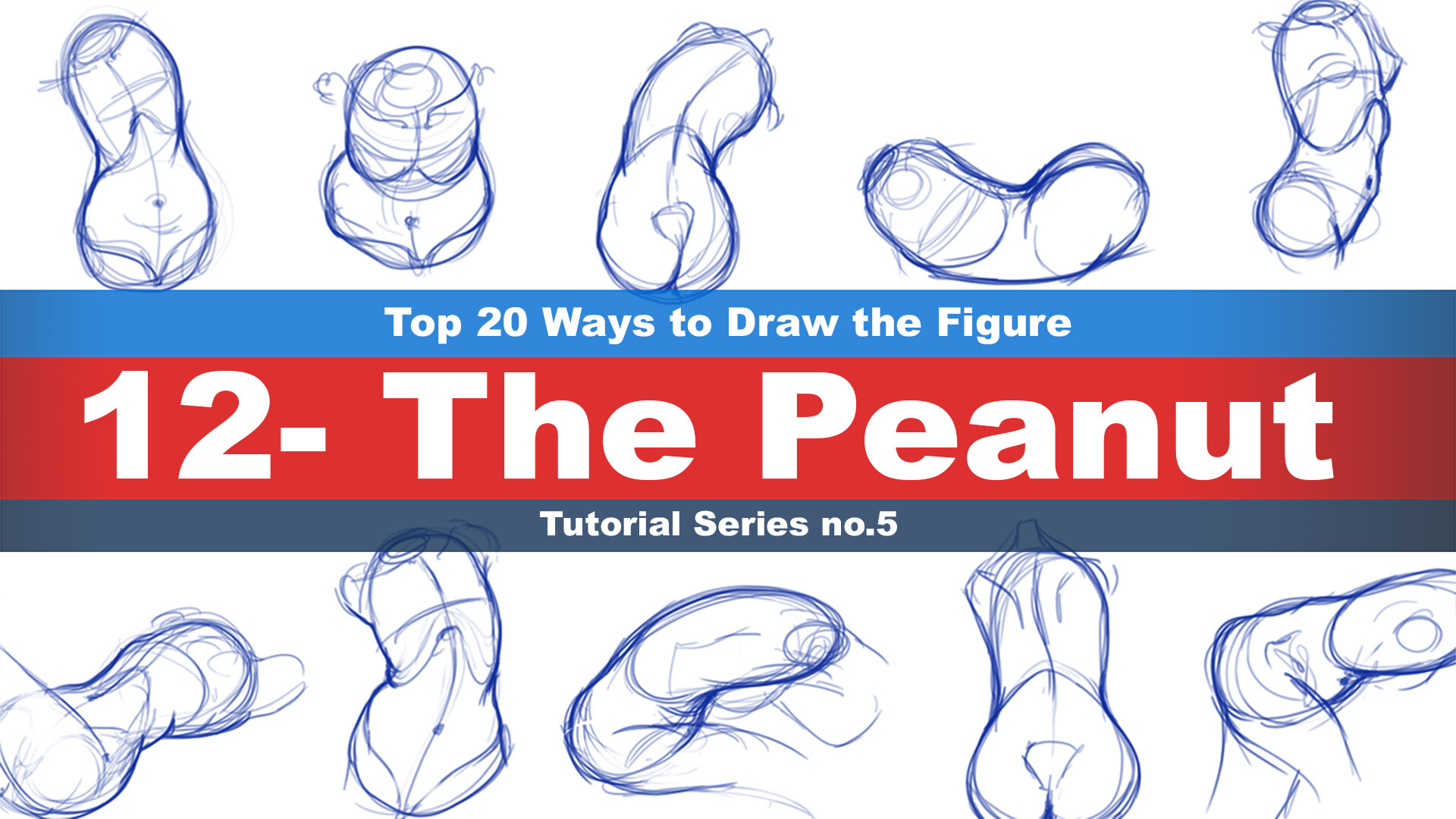 ArtStation - Top 20 Ways to Draw the Figure (12-The Peanut Method)