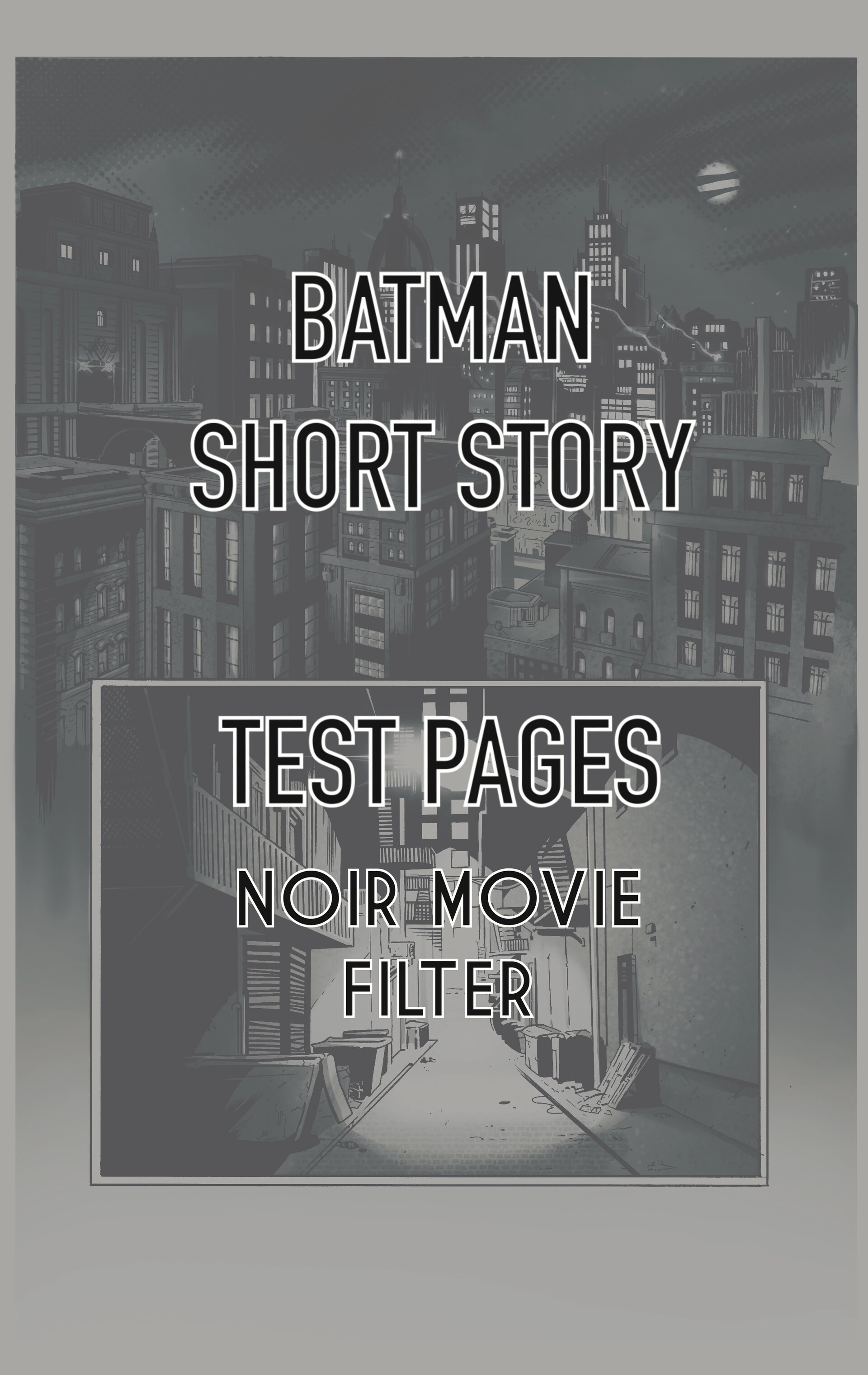 ArtStation - BATMAN SHORT STORY - NOIR MOVIE