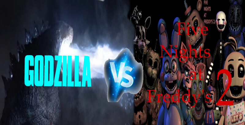 ชาโคล ดําเย็น - Godzilla Vs Fnaf 2 @Scott Cawthon @Legendary @Universal ...