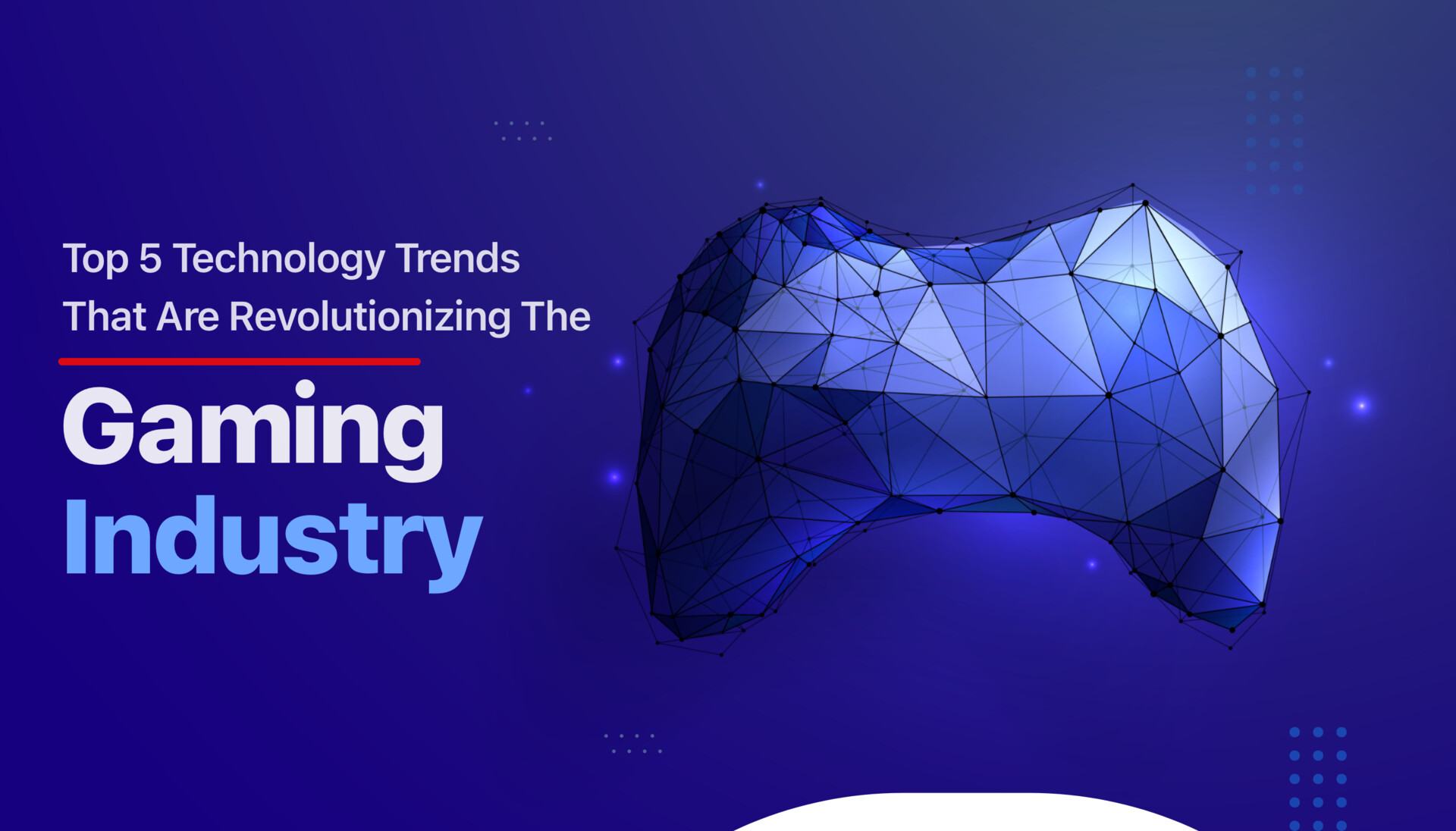 ArtStation - The Five Biggest Gaming Technology Trends In 2022