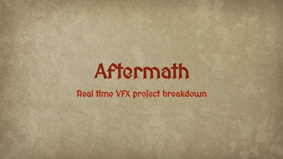 Rodolfo Silva - Videogame Realtime VFX focused project- "Aftermath" SCROLL DOWN FOR BREAKDOWN