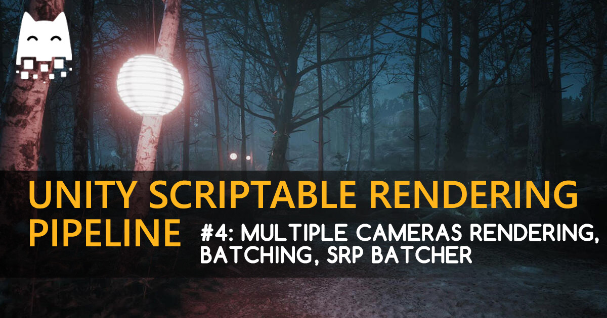 Danylo Hoshko Unity Custom Scriptable Rendering Pipeline Tutorial Series