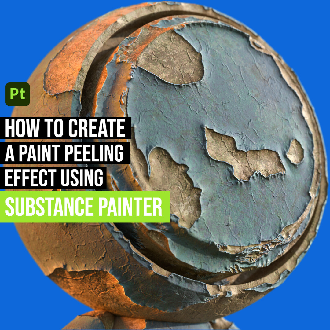 ArtStation - How to create a paint peeling effect using Substance Painter