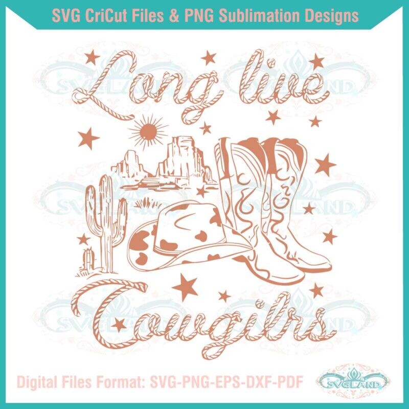 ArtStation - Long Live Cowgirls SVG Country Music Vintage SVG Cutting File