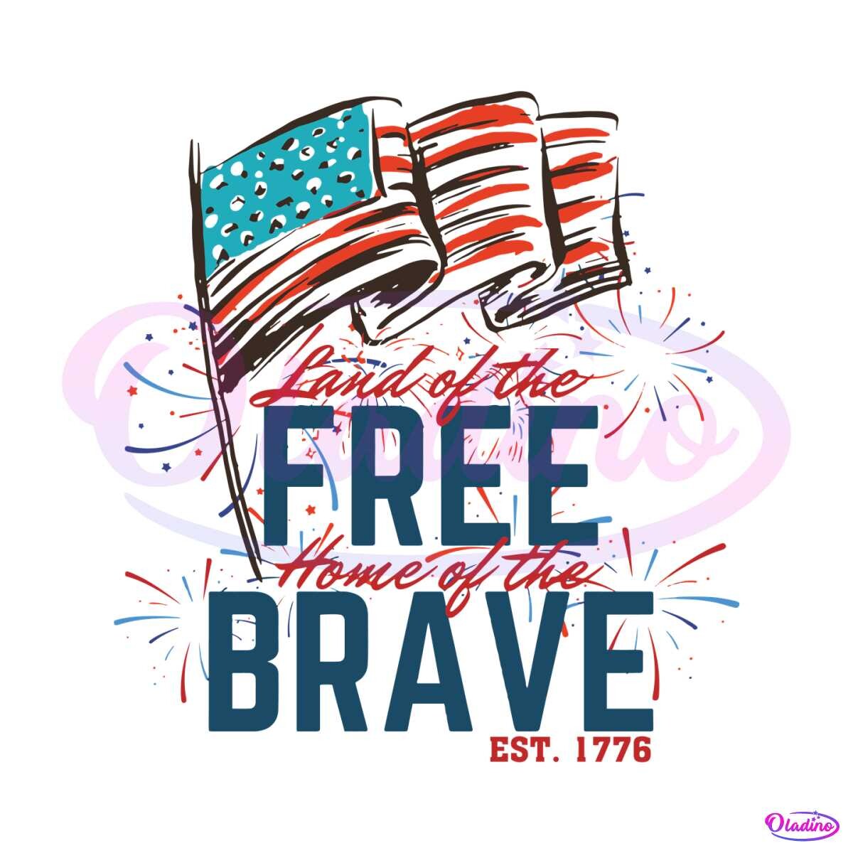 ArtStation - 4th Of July Land Of The Free Home Of The Brave Est 1776 SVG