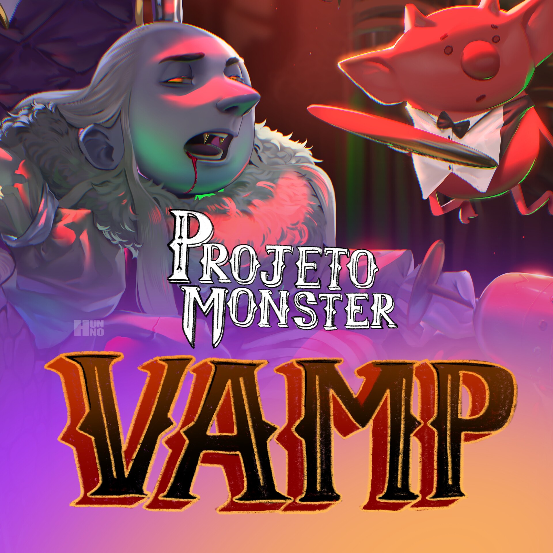 Hunno - Projeto Monster - Vamp