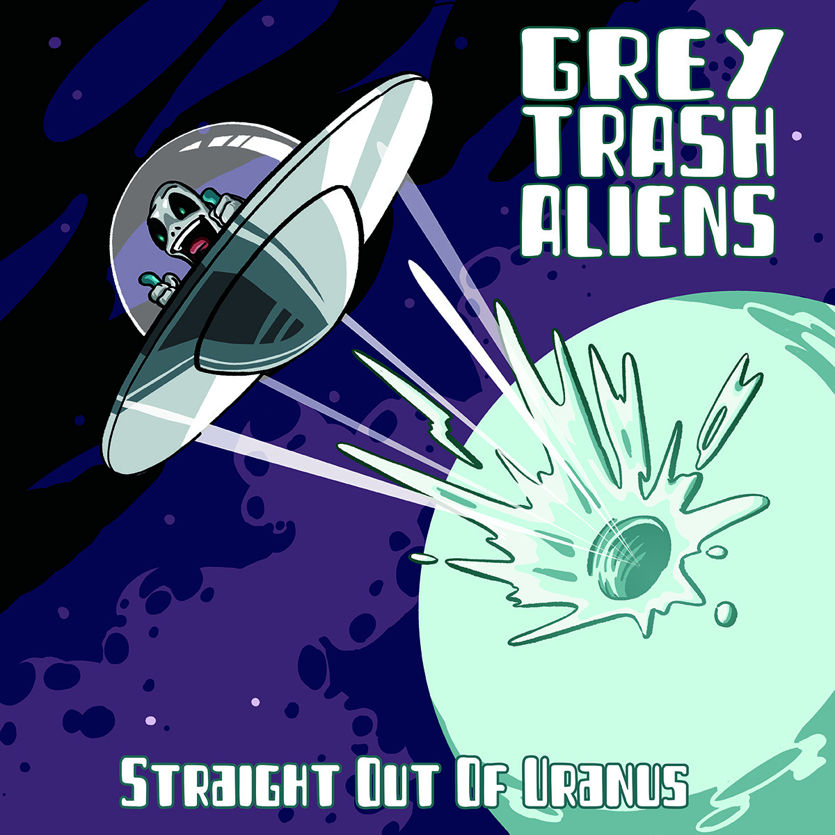 ArtStation - Grey Trash Aliens - "Straight Outta Uranus" album cover