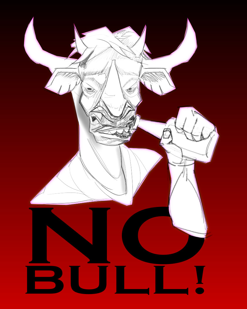 ArtStation - NO BULL! [Quick Sketch]
