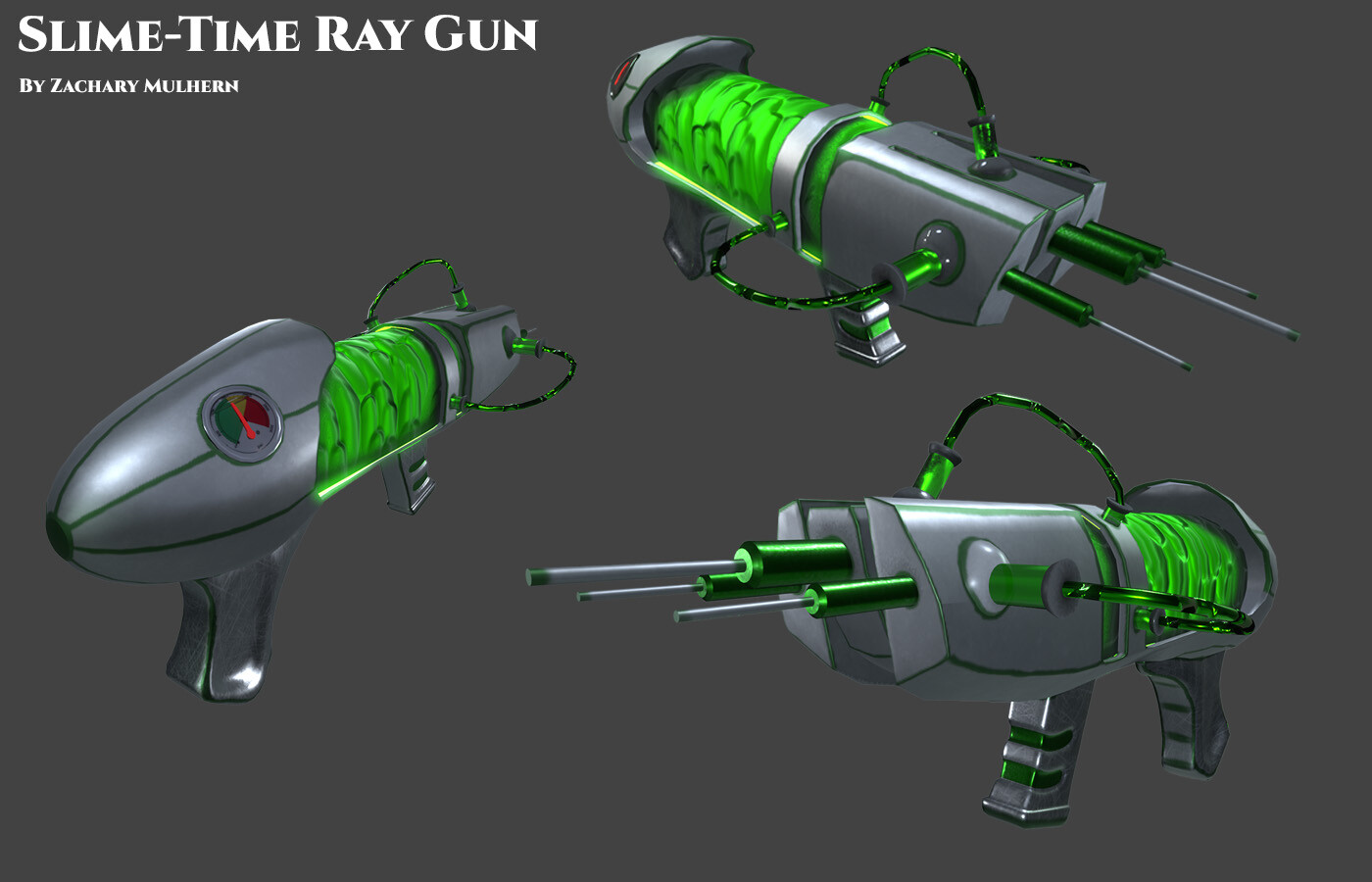 Zachary Mulhern - Slime Time Ray Gun