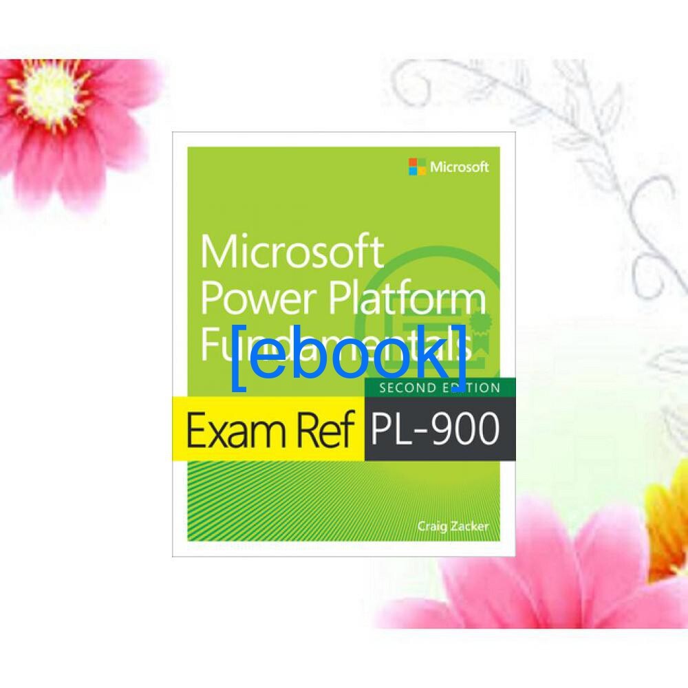 ArtStation - [Read PDF] Exam Ref PL-900 Microsoft Power Platform ...